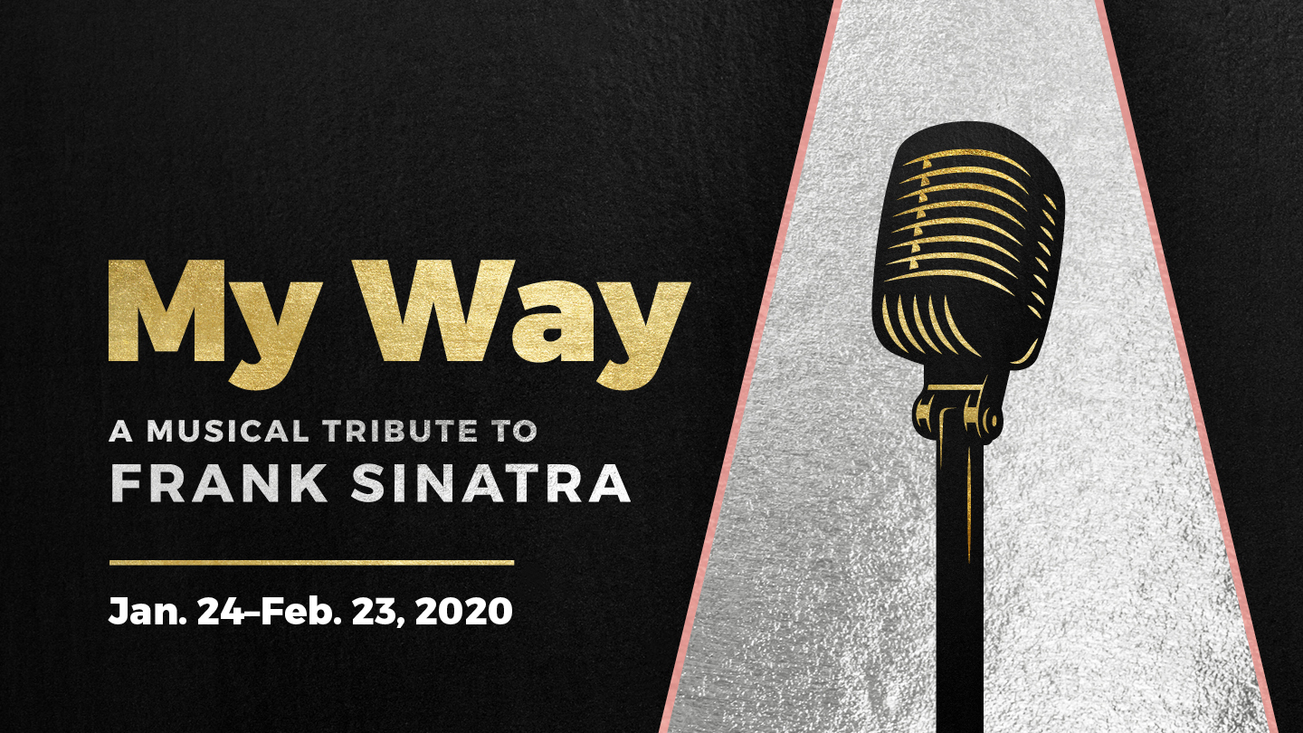 Auditions for My Way: A Musical Tribute to Frank Sinatra - Cherry Creek ...